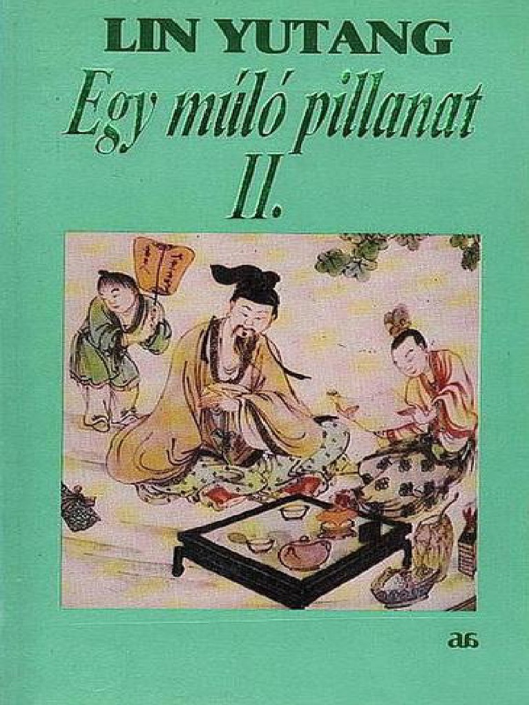 Egy Mulo Pillanat II - Lin Yutang PDF | PDF