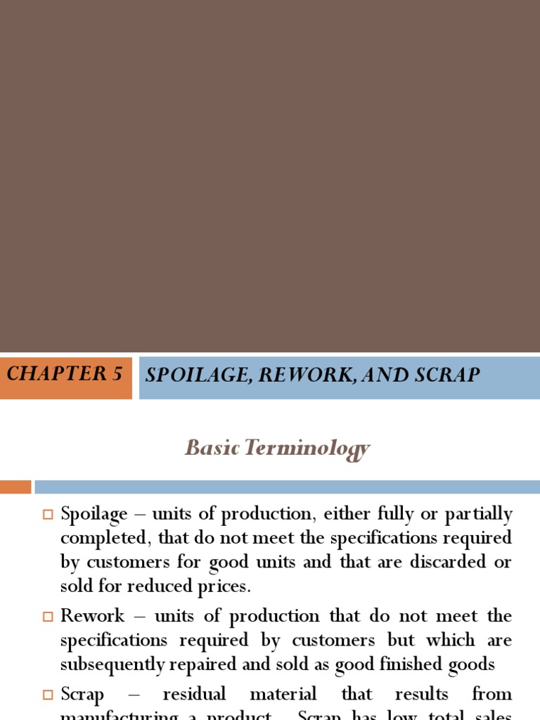 Chapter 5 Spoilage, Rework, and Scrap | PDF | Inventory | Decomposition