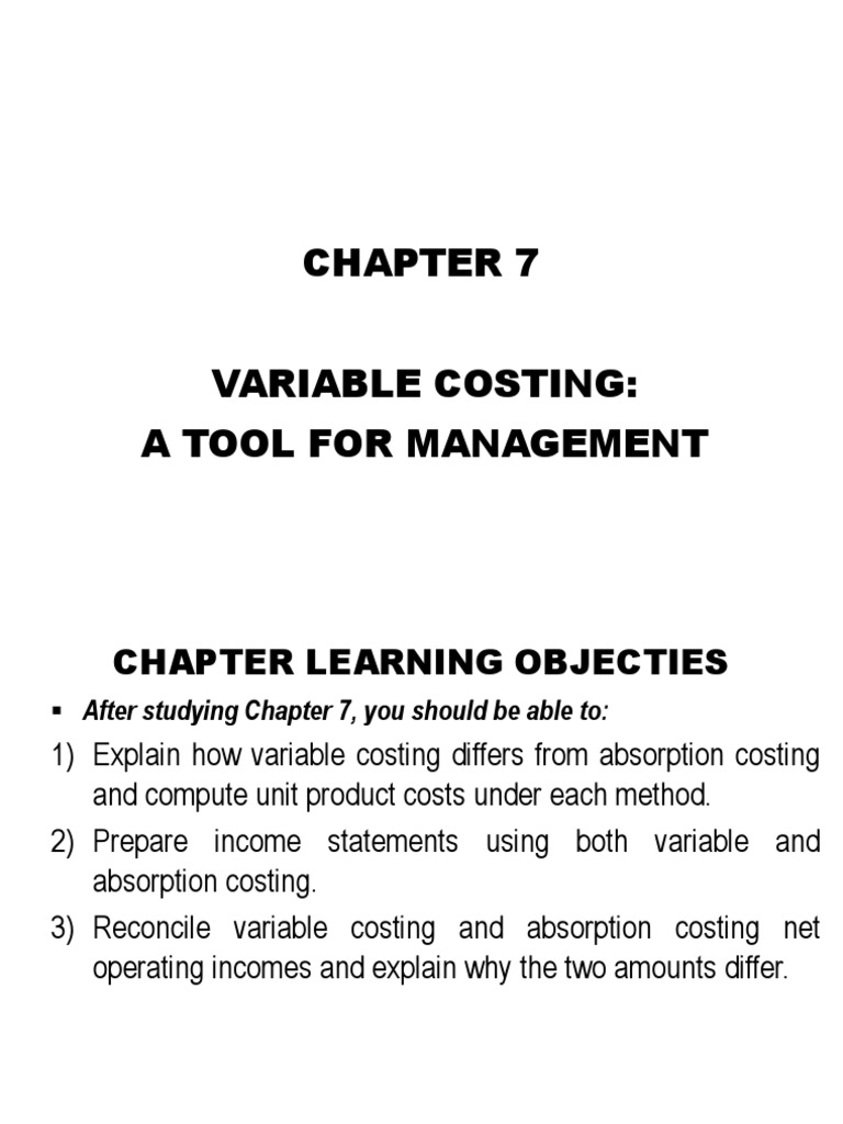 Chapter 7 Variable Costing A Tool For Management | PDF | Cost Of Goods Sold | Inventory