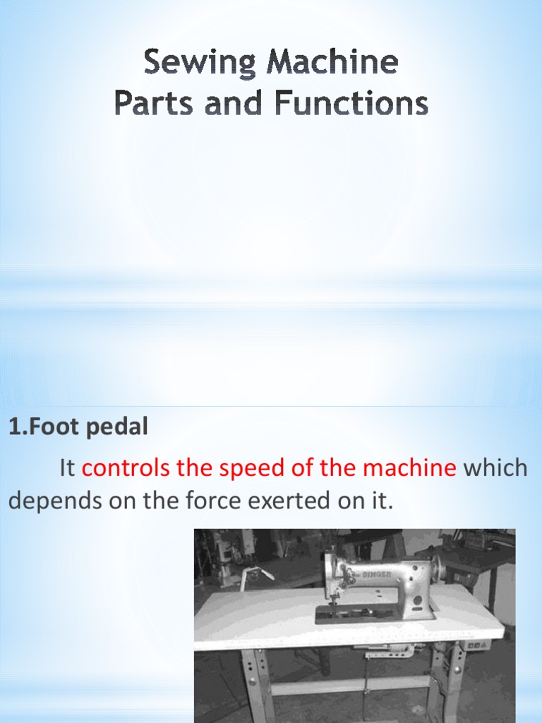Sewing Machine Parts and Functions | PDF | Sewing Machine | Sewing