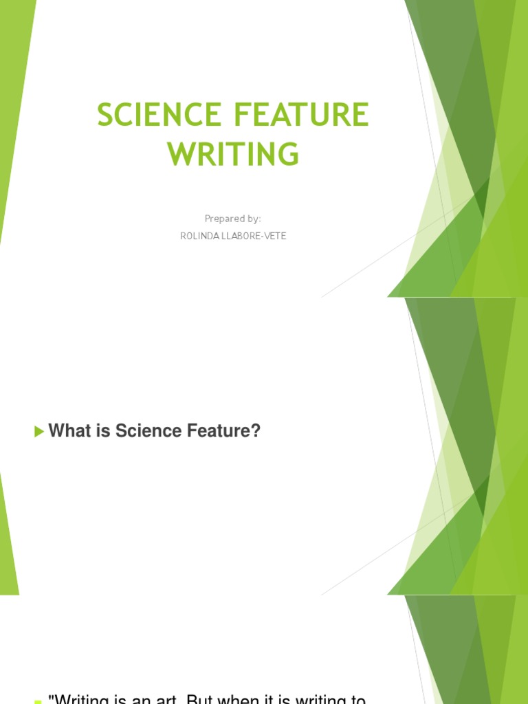 Science Feature Writing Powerpoint | PDF | Journalism | Science Science Feature Writing Powerpoint | PDF | Journalism | Science