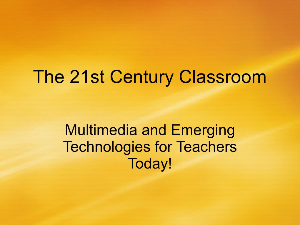 21st Century Classroom Technologies | PDF | Internet | Teachers