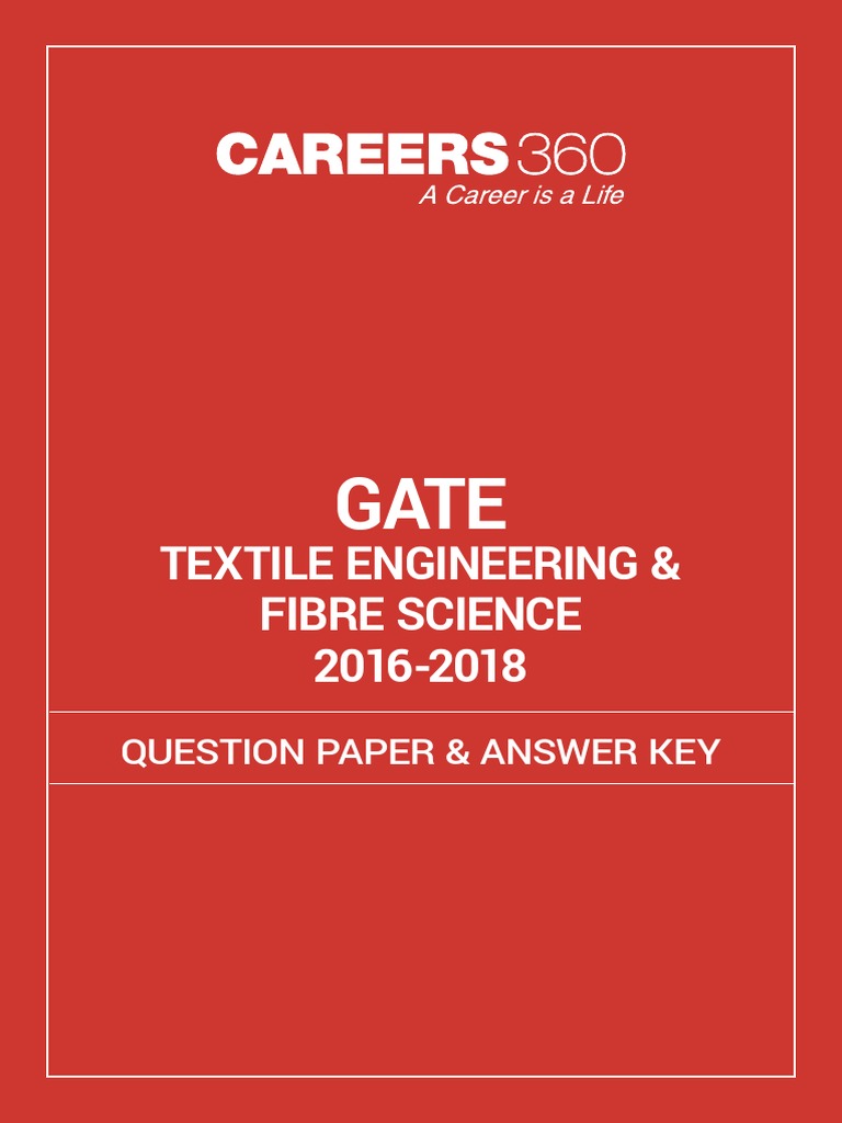 GATE 2016 2018 Textile Engineering and Fibre Science Question Paper and ...