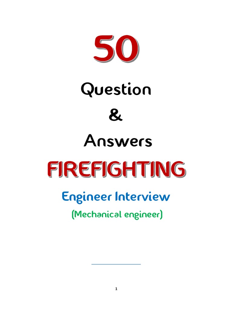 50 Interview Questions & Answers For Firefighting Engineer | PDF | Fire ...