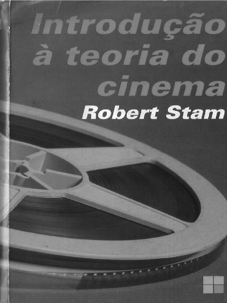 Introducao A Teoria Do Cinema Robert Stam Parte 1 PDF | PDF