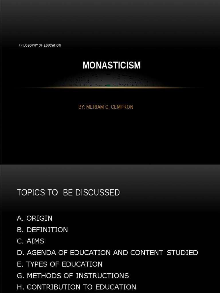 Monasticism as a Medieval Philosophy of Education: Goals, Methods of ...