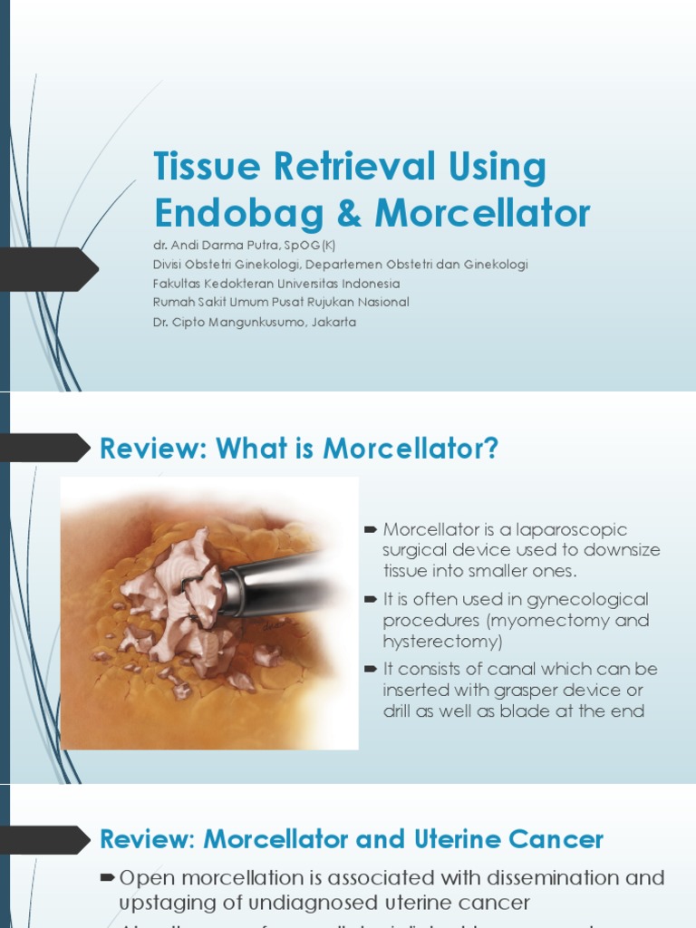 Tissue Retrieval Using Endobag & Morcellator PDF | PDF | Surgery ...