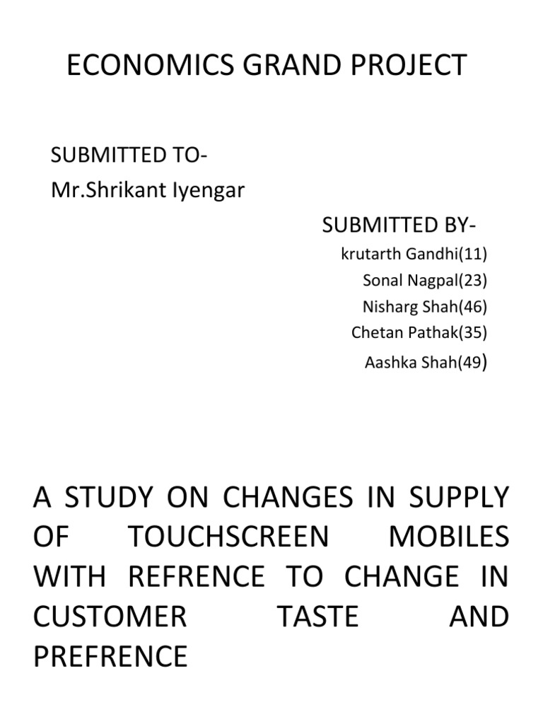 Economics Grand Project: Submitted To-Mr - Shrikant Iyengar Submitted ...