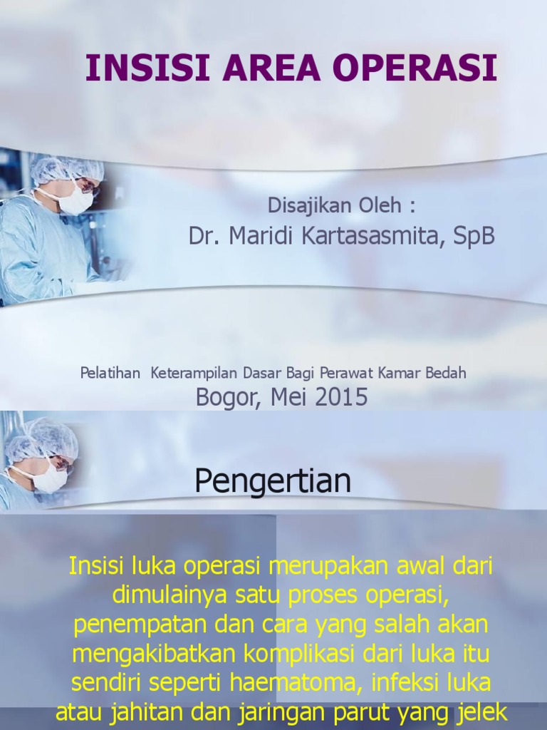 Insisi Area Operasi Dr. Maridi, SP.B | PDF