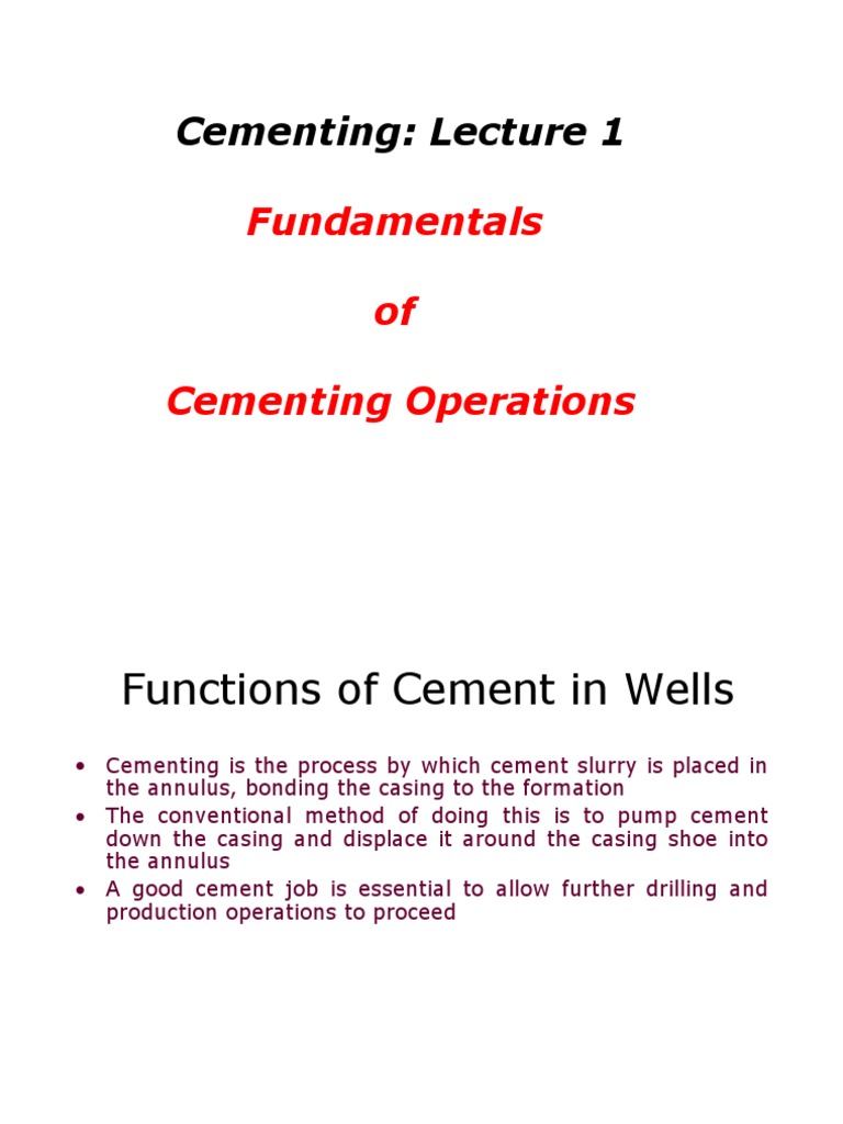 Cementing: Lecture 1: Fundamentals of Cementing Operations | PDF ...