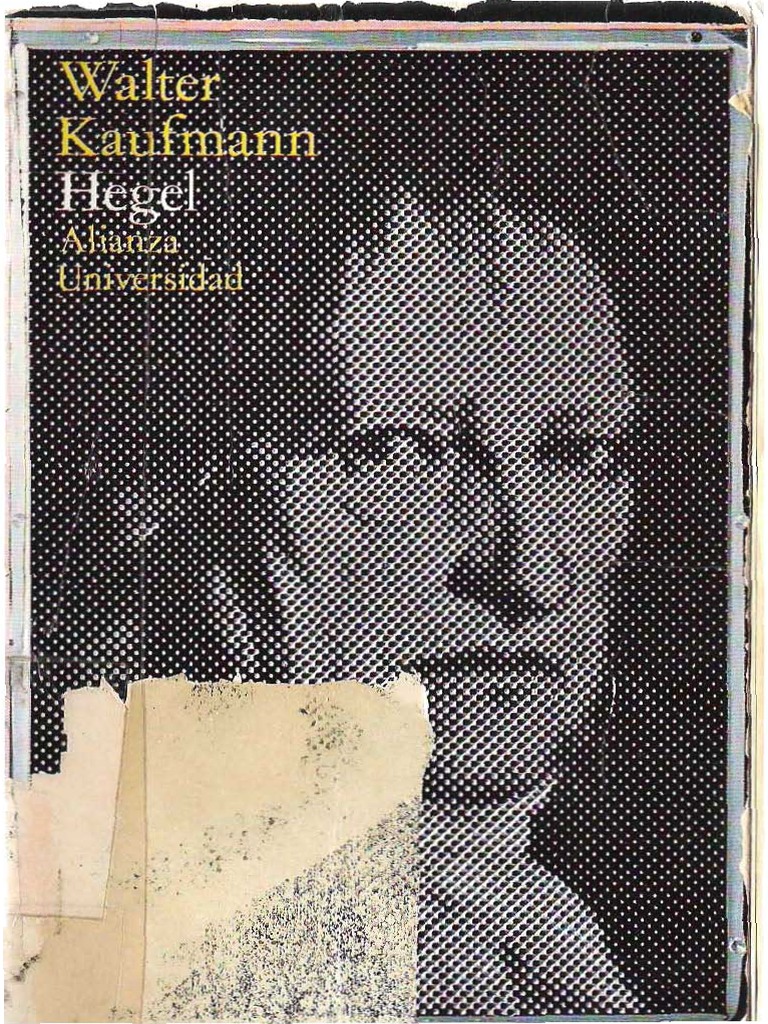 KAUFMANN Walter Hegel Alianza Universidad PDF | PDF | Georg Wilhelm Friedrich Hegel | Immanuel Kant