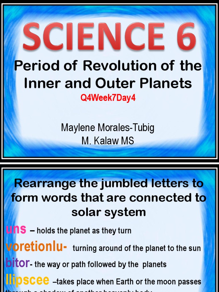 Science 6 Q4Week7Day 4-Period of Revolution of The Inner and Outer ...
