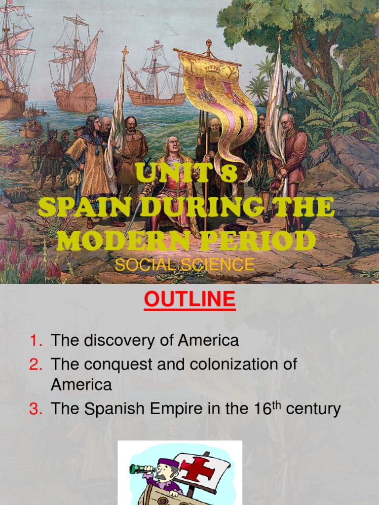 Unit 8 Spain During The Modern Period | PDF | Voyages Of Christopher ...