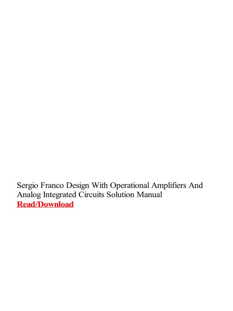 Sergio Franco Design With Operational Amplifiers and Analog Integrated Circuits Solution Manual ...