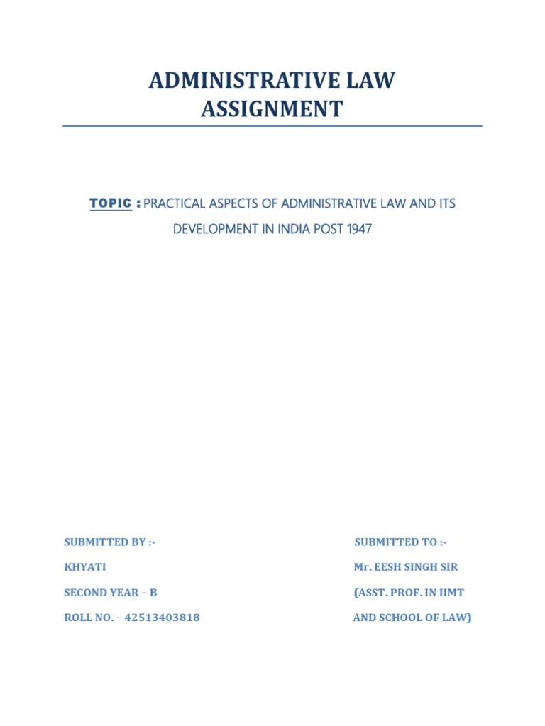 Administrative Law Assignment by Khyati | PDF | Administrative Law | Rule Of Law