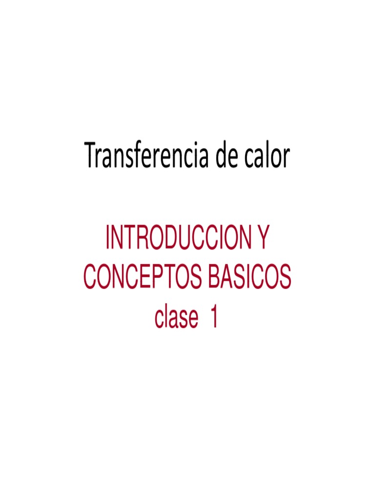 Transferencia de Calor INTRODUCCION Y CONCEPTOS BASICOS - Parte 1 | PDF ...