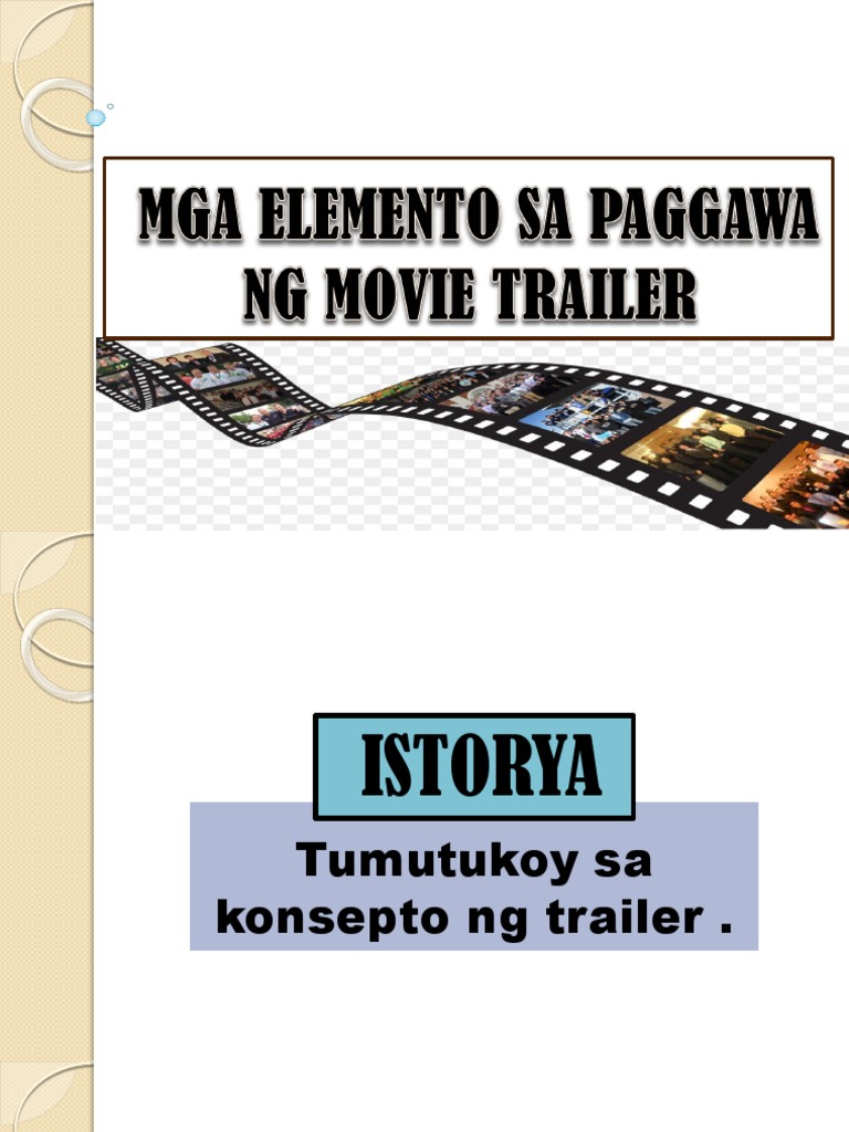 Mga Elemento Sa Paggawa NG Movie Trailer | PDF
