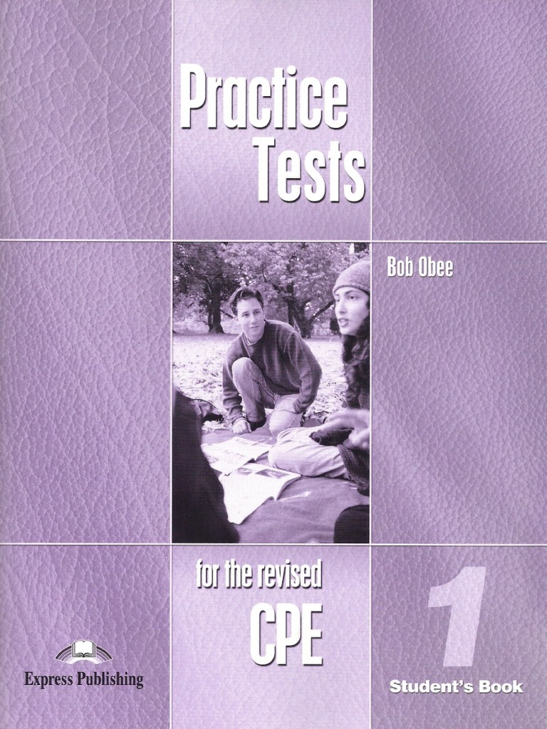Practice Tests For The Revised CPE 1 SB | PDF