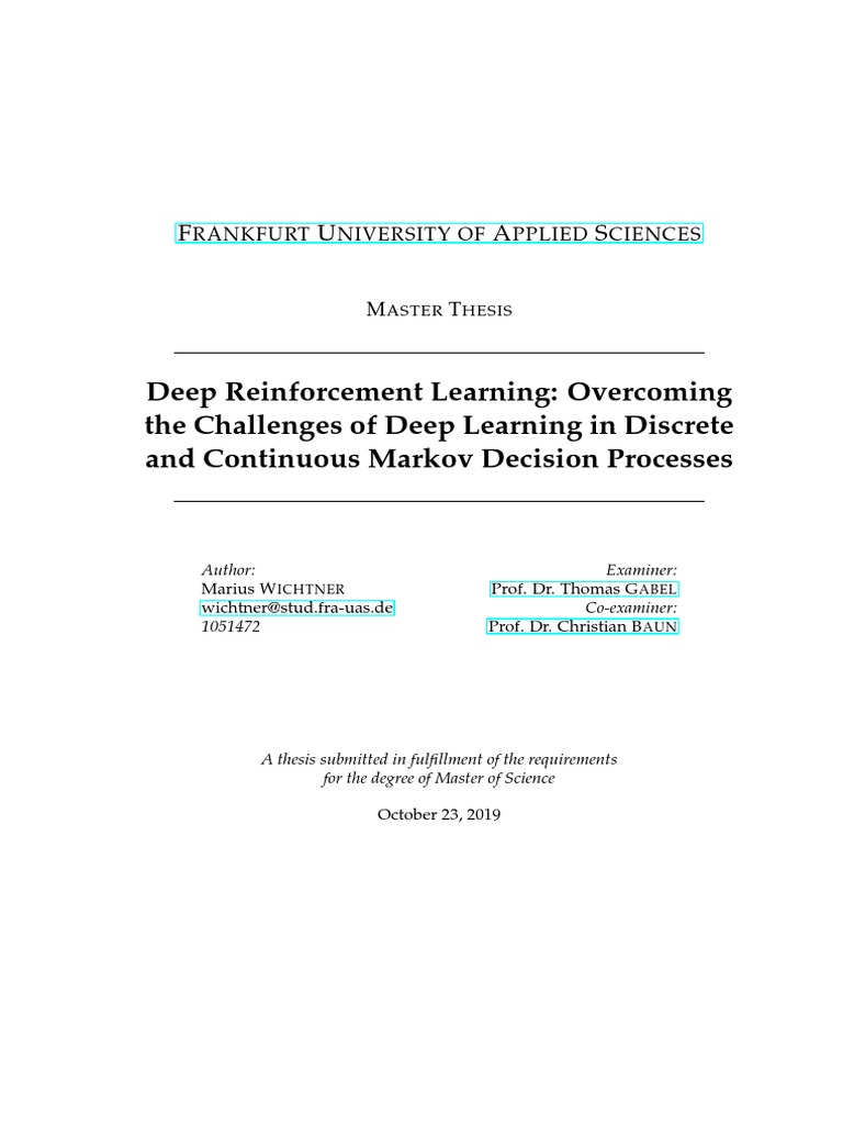 Deep Reinforcement Learning: Overcoming The Challenges of Deep Learning in Discrete and ...