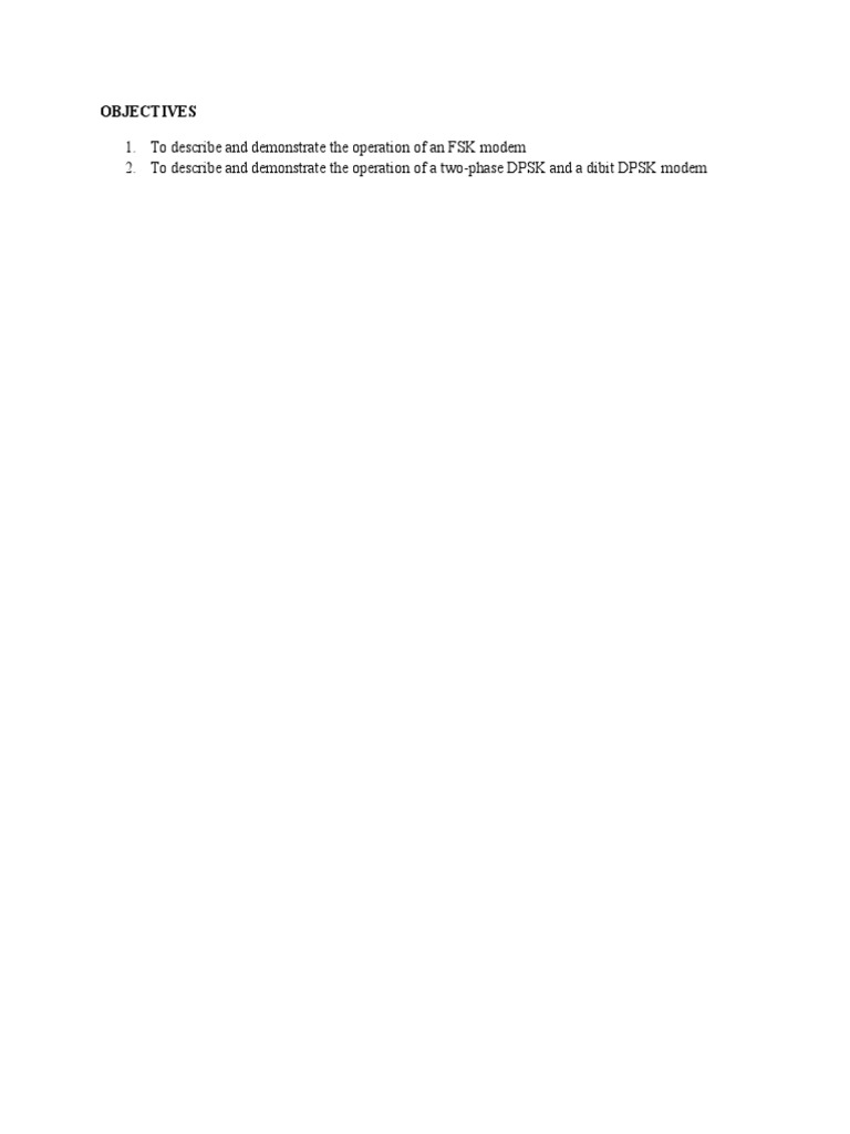 To Describe and Demonstrate The Operation of An FSK Modem 2. To ...