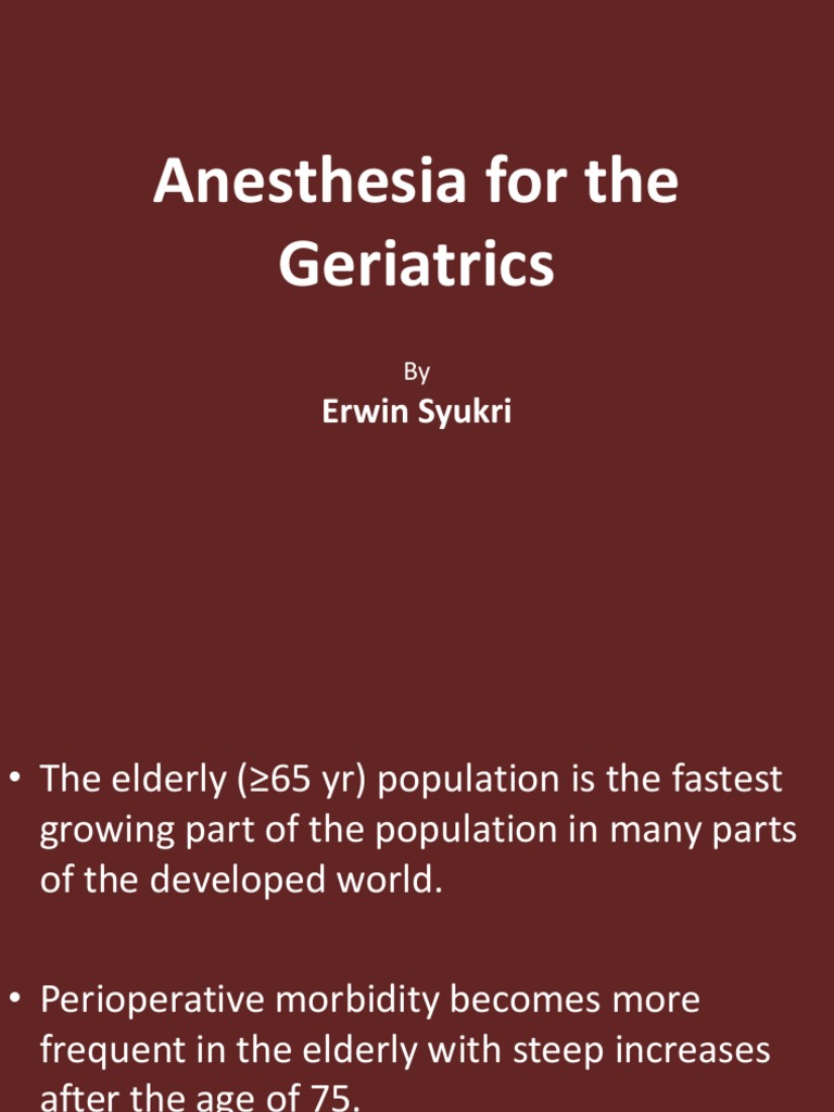 Geriatric Anesthesia: Key Considerations | PDF | Anesthesia | Geriatrics
