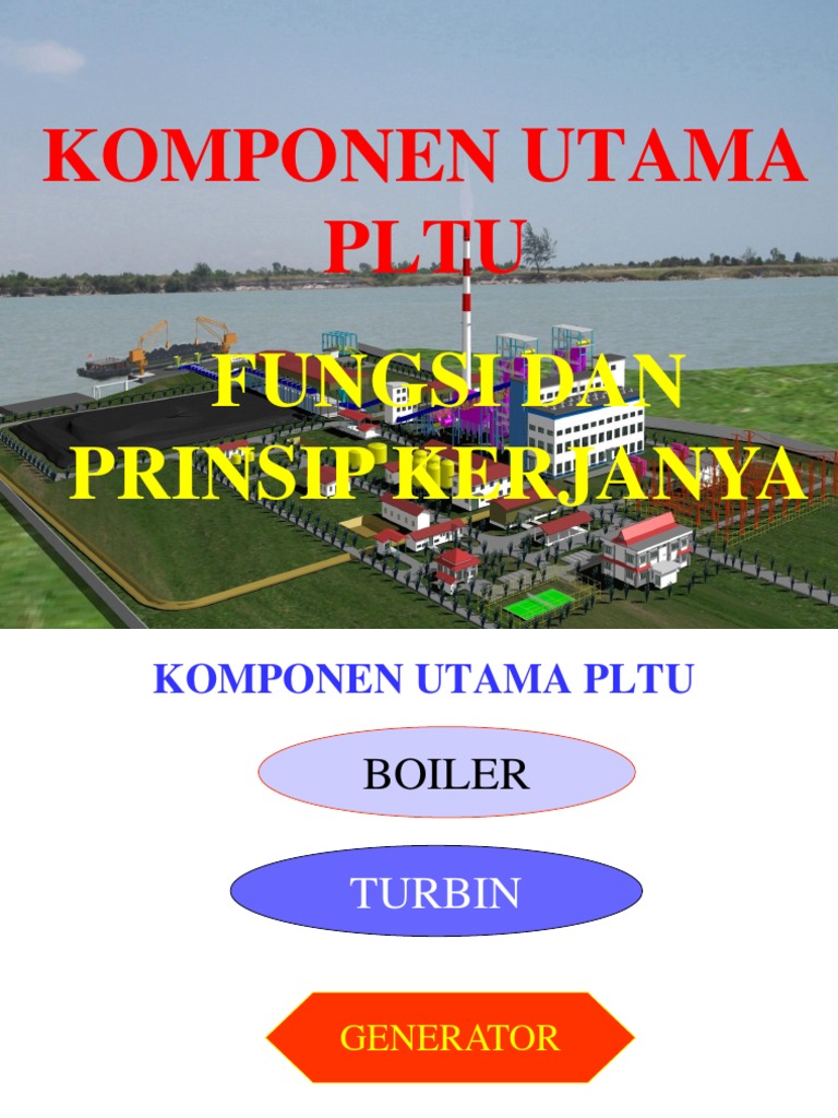 Komponen dan Prinsip Kerja PLTU | PDF