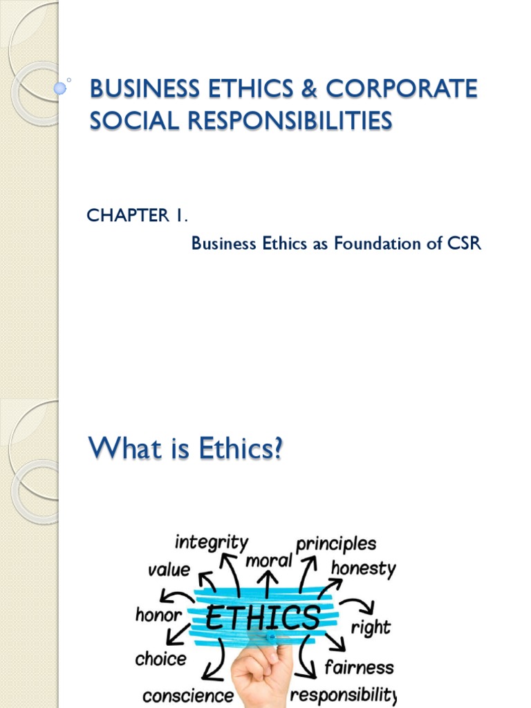 Ethics Chap1 As Foundation of CSR | PDF | Business Ethics | Corporate Social Responsibility