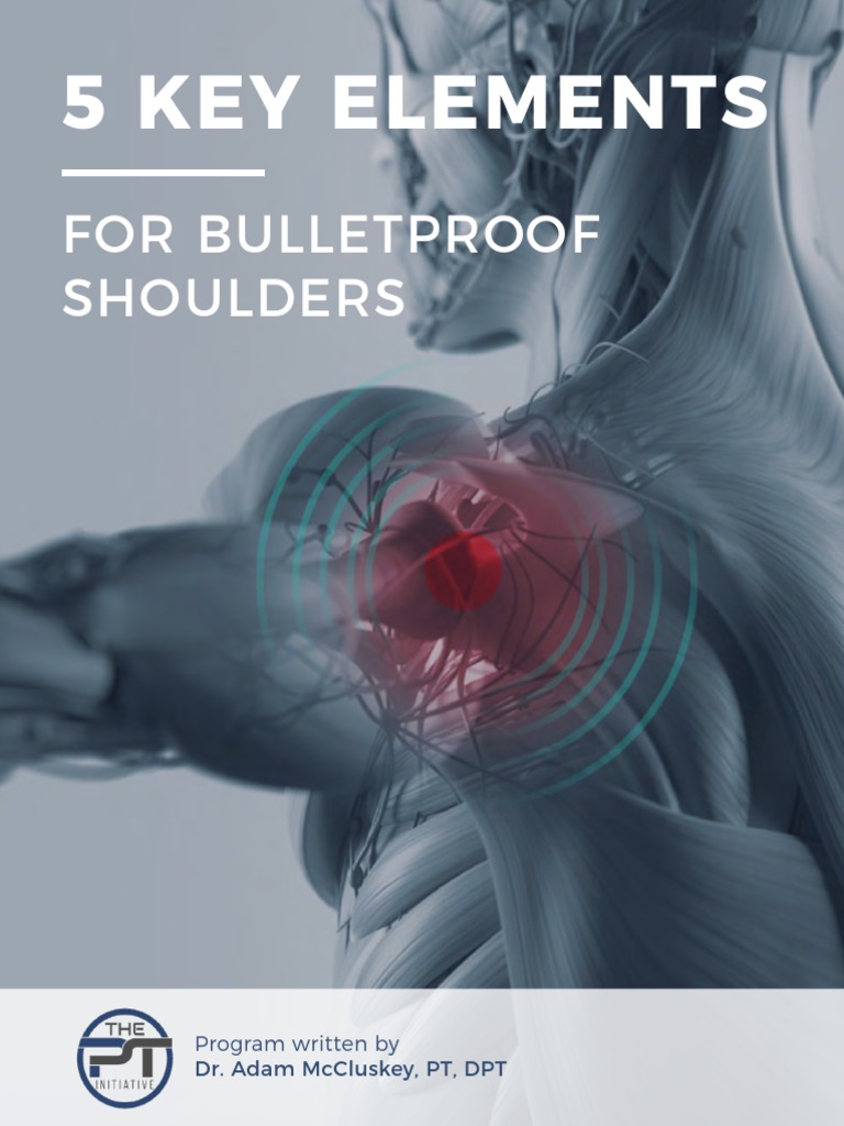 Key Elements For Bulletproof Shoulders | PDF | Shoulder | Dance Science