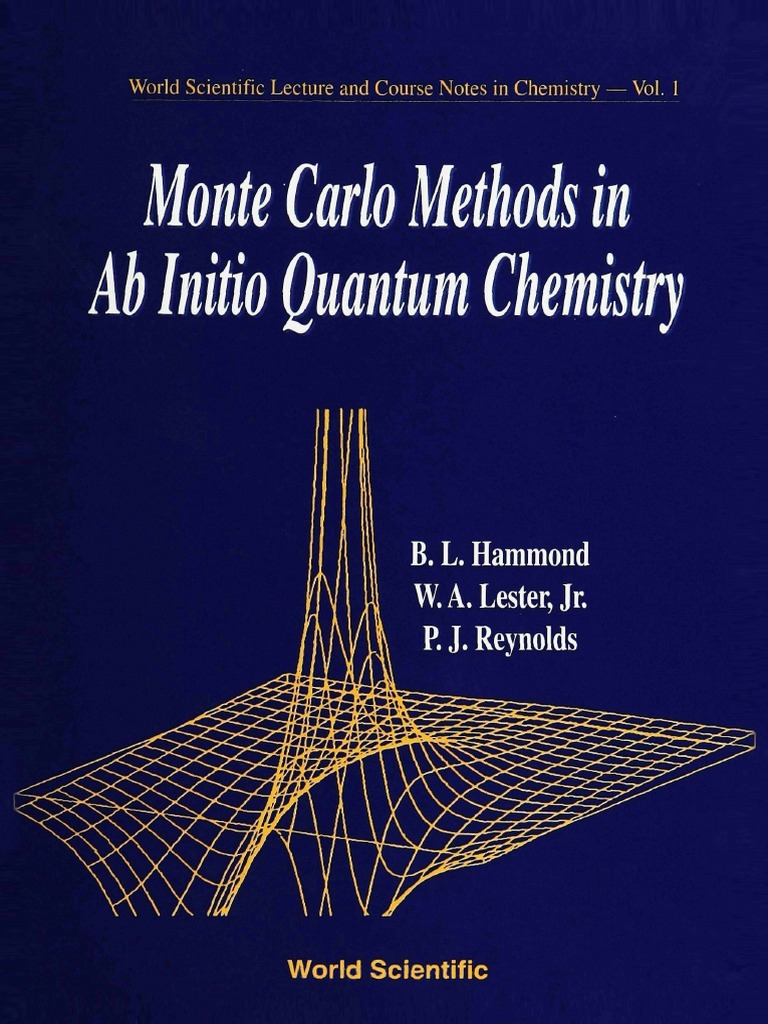 (Exposicion) BL Hammond - Monte Carlo Methods in Ab Initio Quantum Chemistry-Wspc (1994) PDF ...