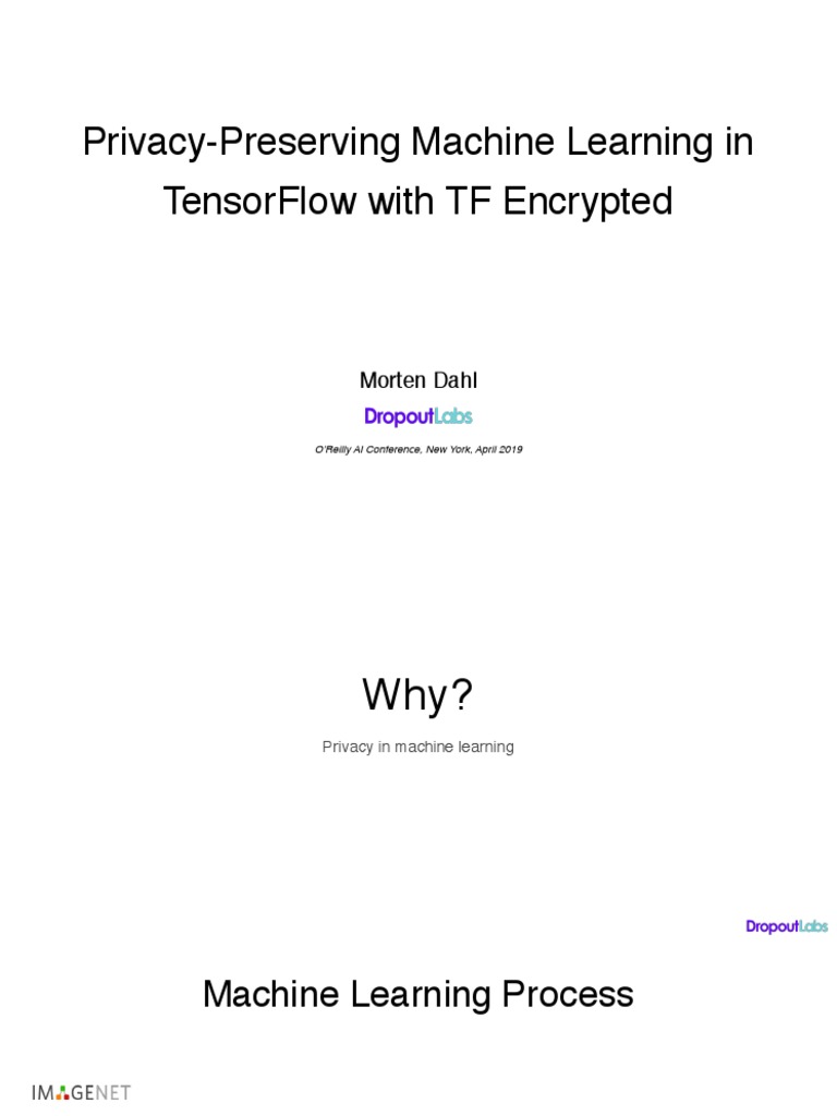 Privacy-Preserving Machine Learning in TensorFlow With TF Encrypted Presentation PDF | PDF ...