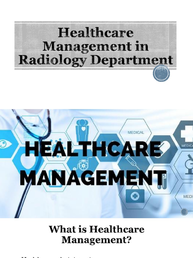 Radiology Department Management Overview | PDF | Radiology | Medical ...