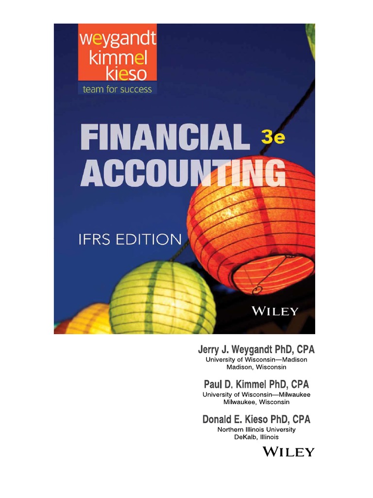 (WEY) Weygandt, Kimmel, Kieso. Financial Accounting IFRS (E3) - Wiley ...