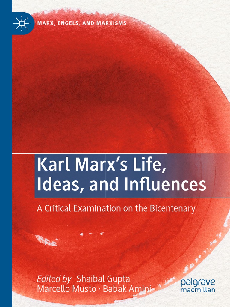 Karl Marx's Life, Ideas, and Influences | PDF | Karl Marx | Marxism
