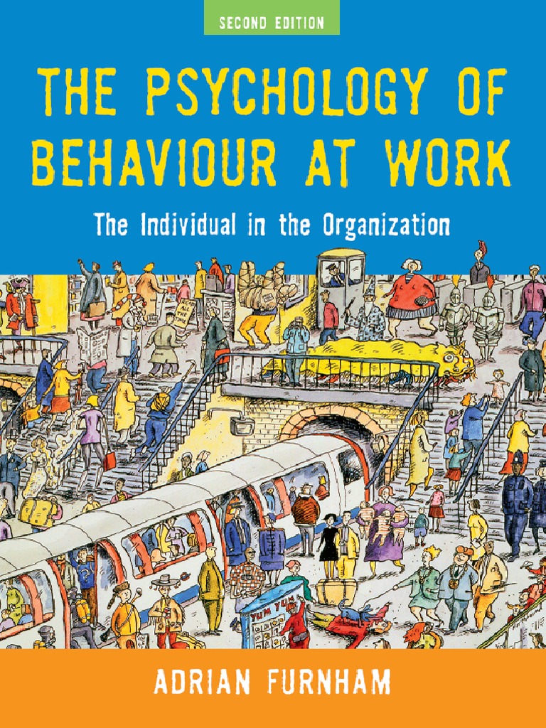 The Psychology of Behaviour at Work | PDF | Industrial And ...