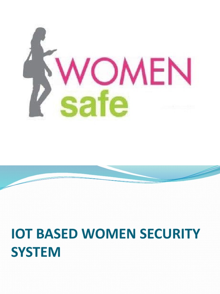 Women Safety ppt1 | PDF | Internet Of Things | Telecommunications