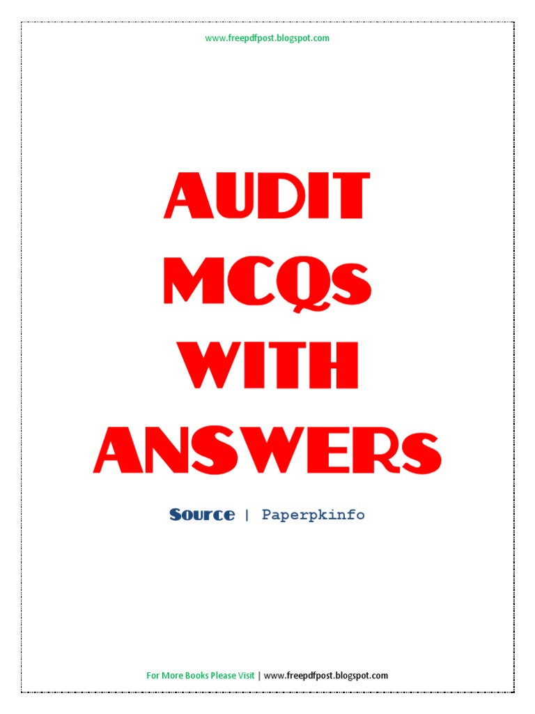 AUDIT MCQs WITH ANSWERs | PDF | Financial Audit | Debits And Credits
