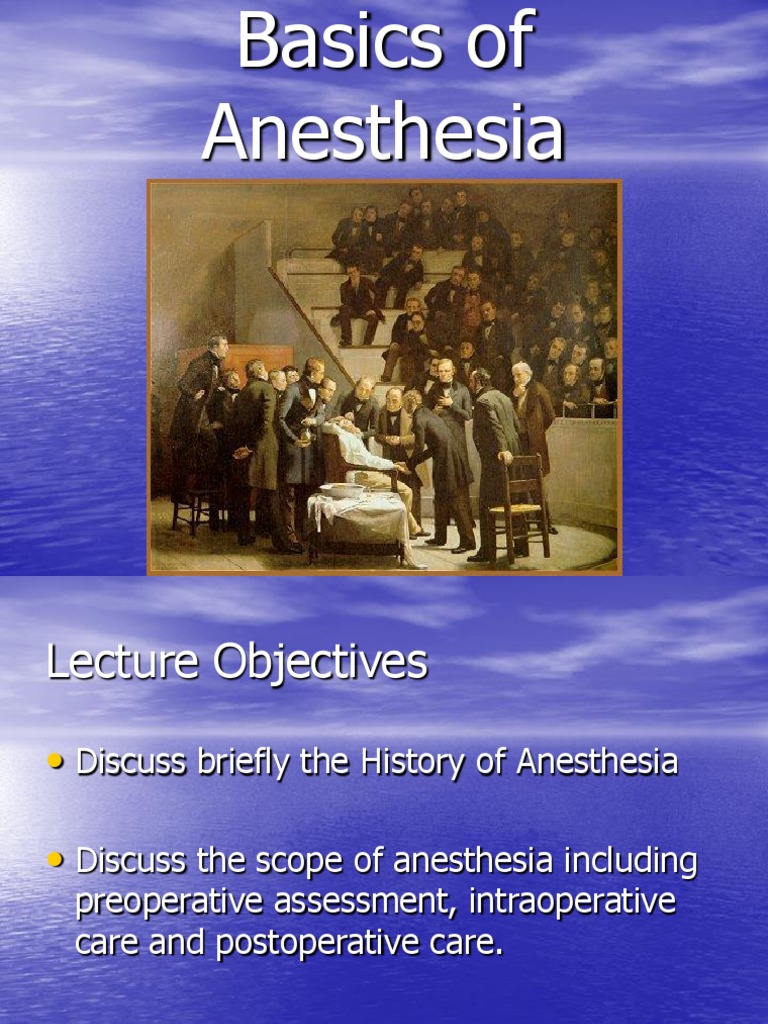 Basics of Anaesthesia | PDF | Anesthesia | Surgery