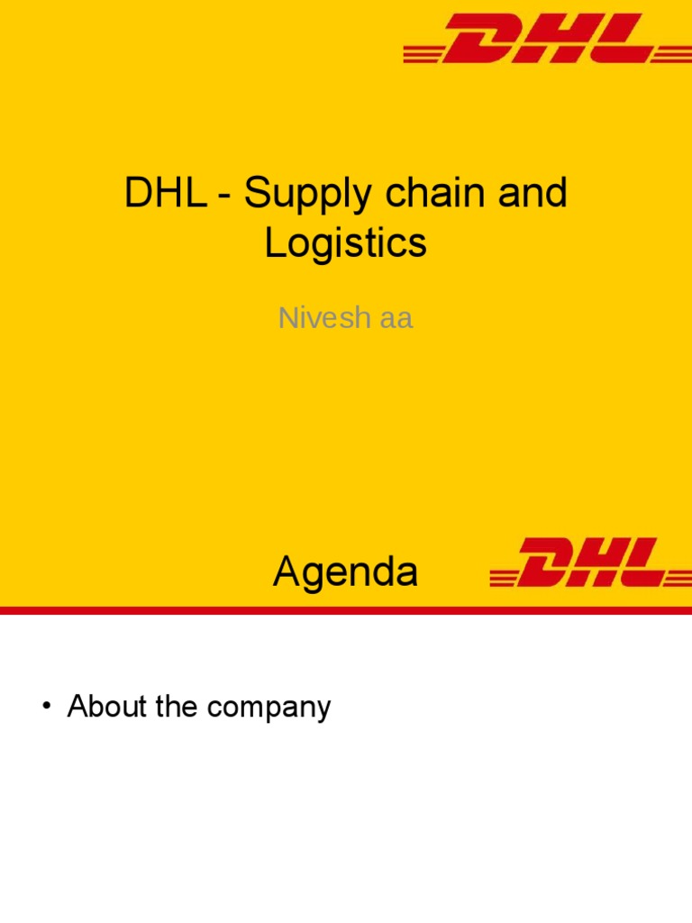 DHL - Supply Chain and Logistics: Nivesh Aa | PDF | Logistics | Supply ...