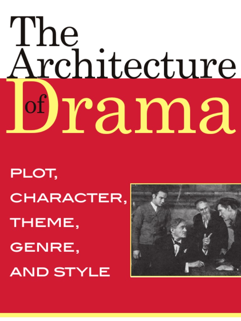 Letwin, David Et Al. (2008) - The Architecture of Drama - Plot ...