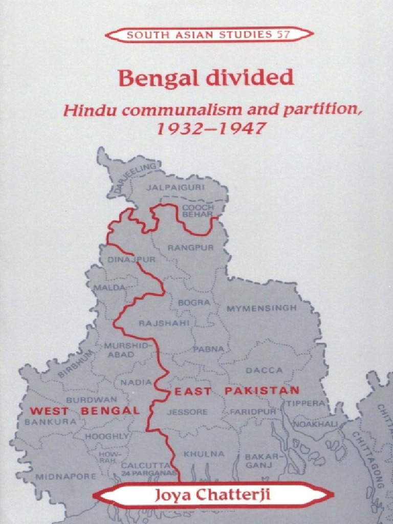 Joya Chatterji - Bengal Divided - Hindu Communalism and Partition, 1932 ...