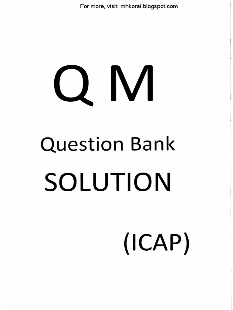 QM-QB-Solution (ICAP) (Mhkorai - Blogspot.com) - 1 PDF | PDF