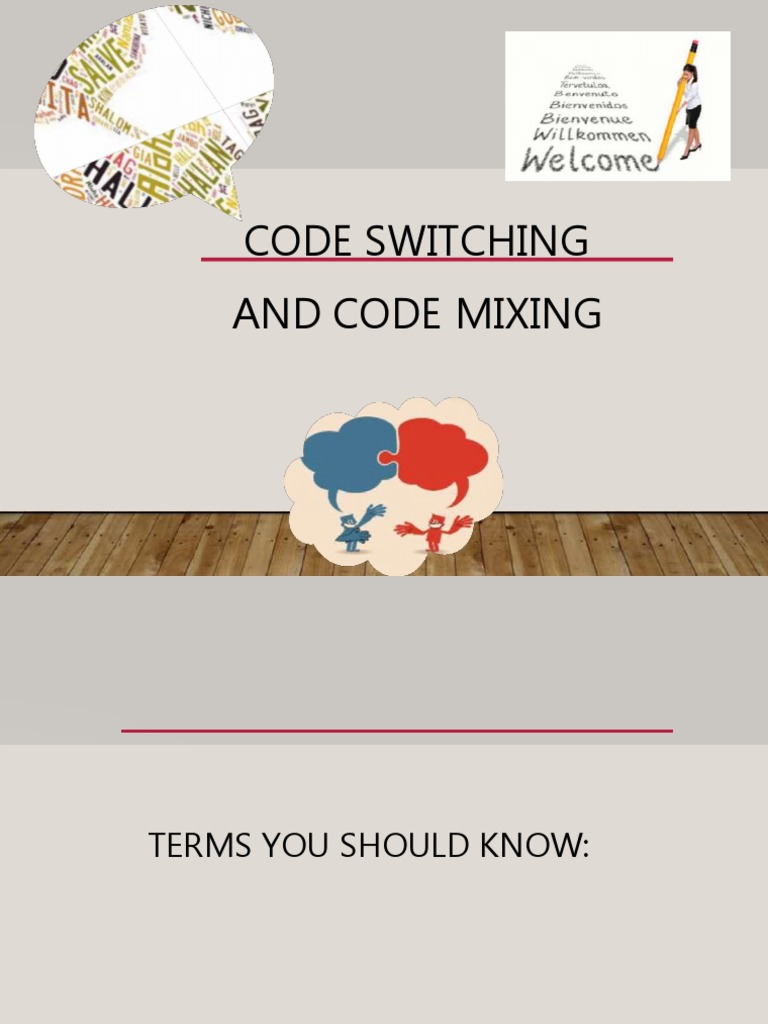 3-CODE-SWITCHING-AND-CODE-MIXING | Multilingualism | Cultural Assimilation