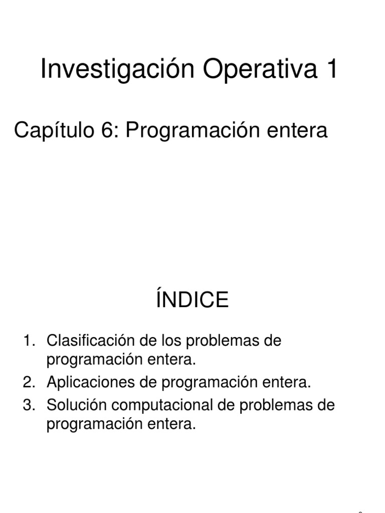 6 Programacion Entera | PDF | Programación lineal | La investigación de ...
