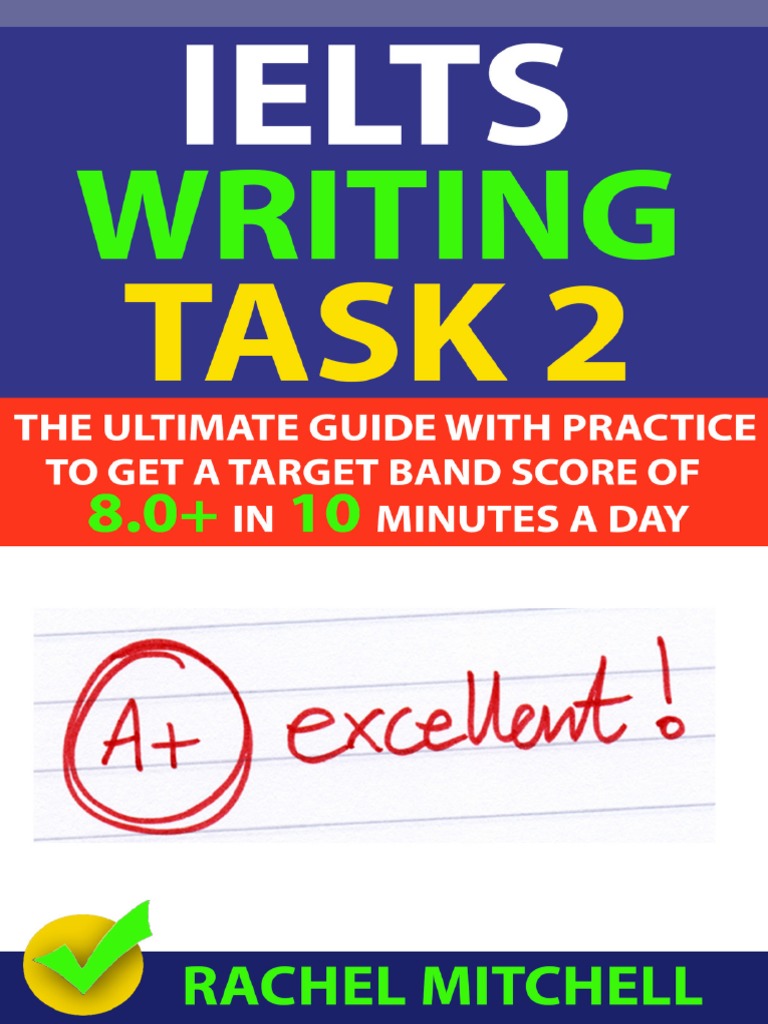 IELTS-Writing-Task-2 - The Ultimate Guide With Practice To Get A Target ...