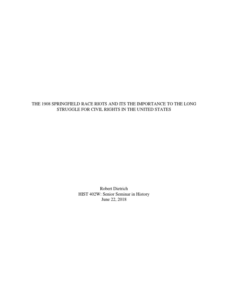 The 1908 Springfield Race Riots and Its The Importance To The Long ...