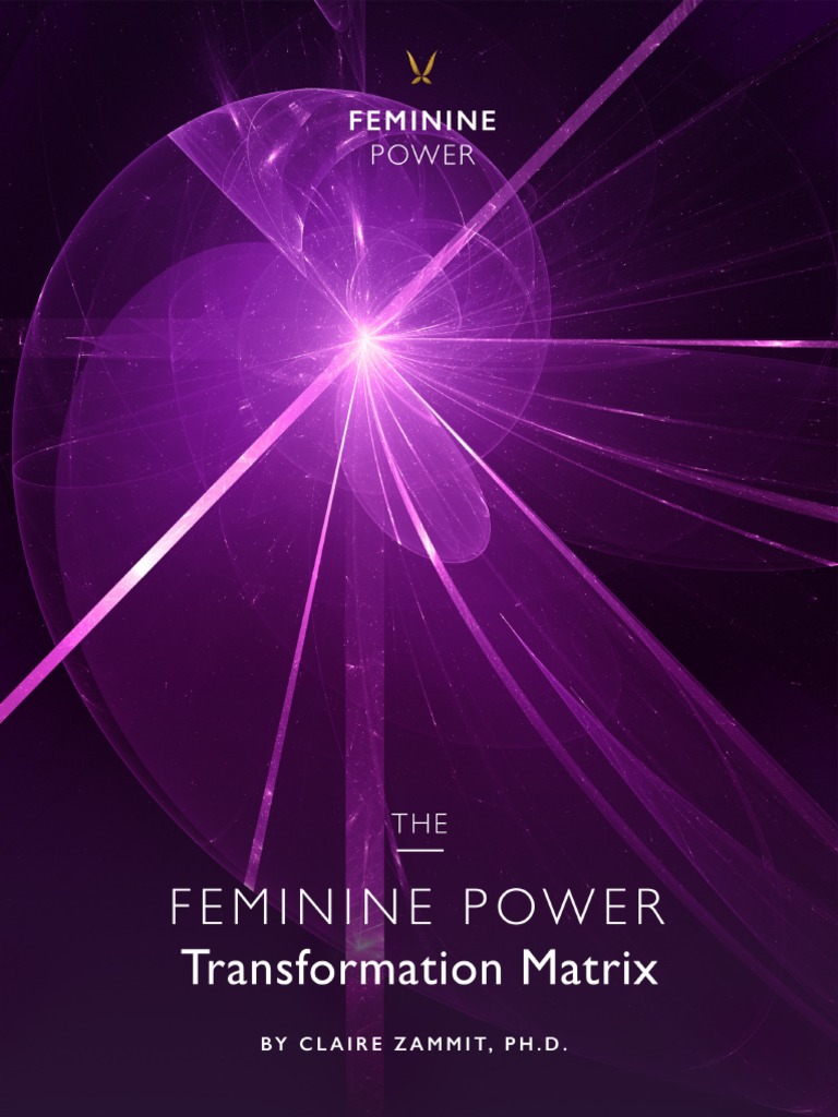 Feminine Power The Essential Course - Feminine Power Transformation ...
