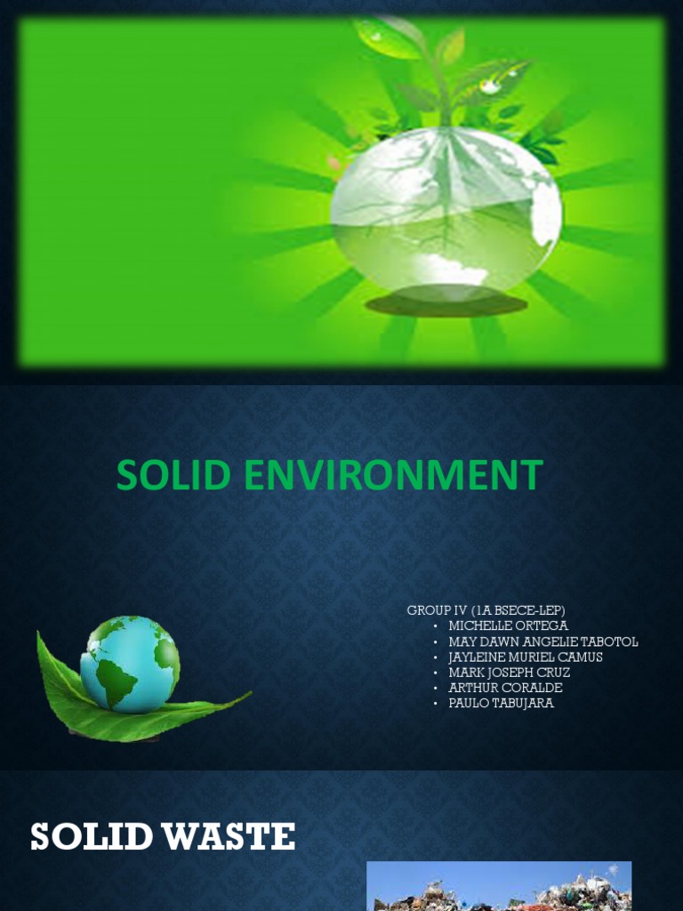 Group 4 Solid Environment Presentation | PDF | Reuse | Incineration