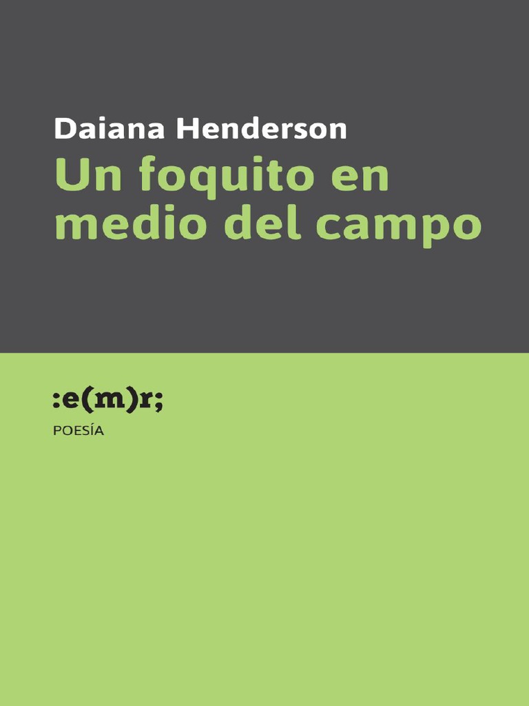 Un Foquito en El Medio Del Campo - Daiana Henderson | PDF