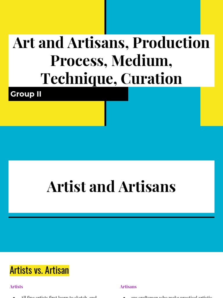 Art and Artisans Production Process Medium Technique Curation | PDF ...