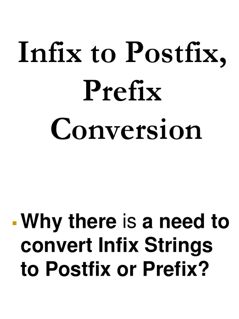 Infix To Postfix Prefix Conversion | PDF